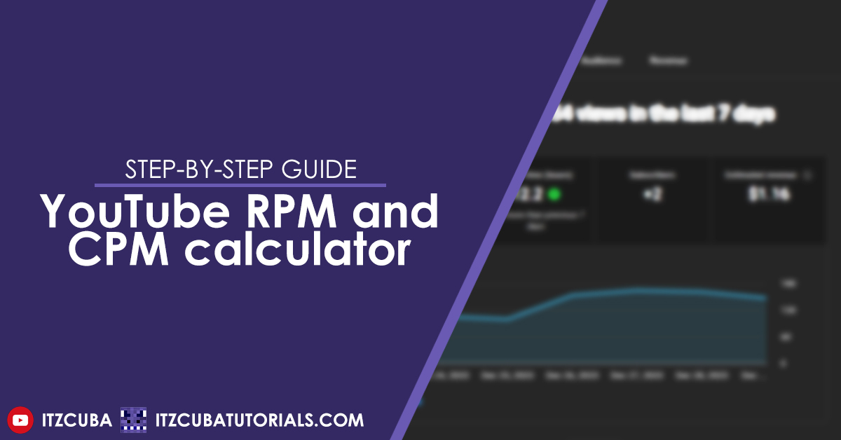 Youtube CPM and RPM Estimates - itzCuba
